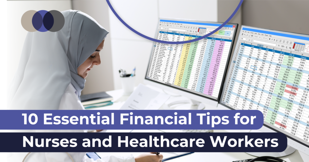 10 Essential Financial Tips for Nurses and Healthcare Workers